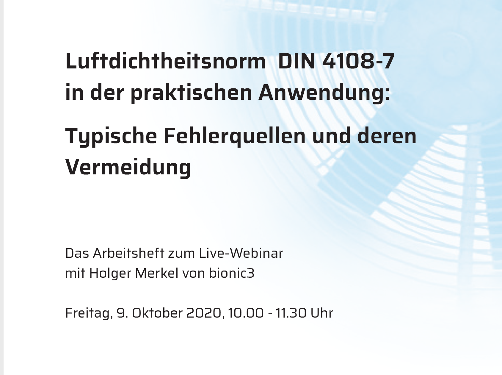 Luftdichtheitsnorm DIN 4108-7 in der praktischen Anwendung: Webinar am ...